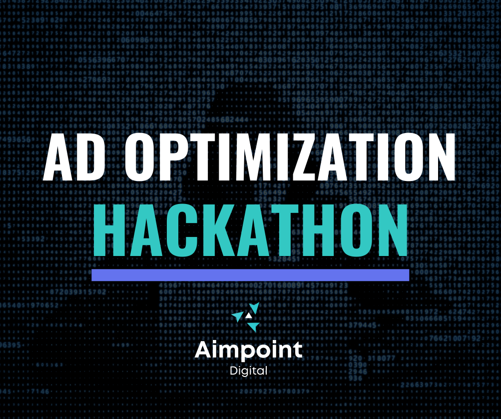 Ad Optimization Hackathon | Aimpoint Digital